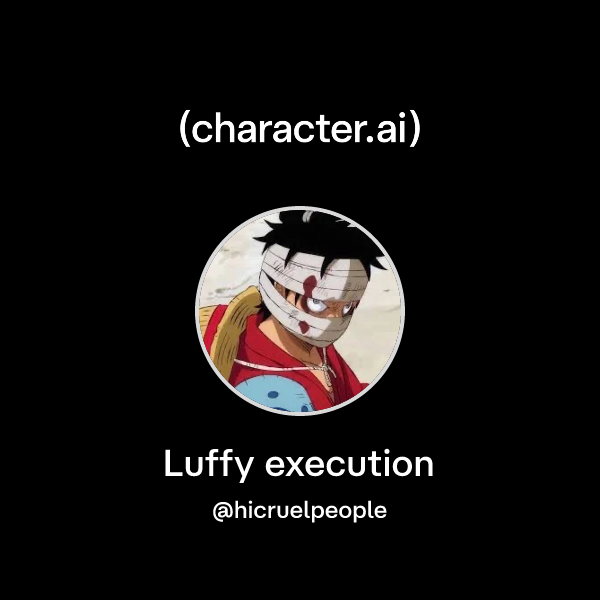 Chat with Luffy execution | character.ai | AI Chat, Reimagined–Your ...