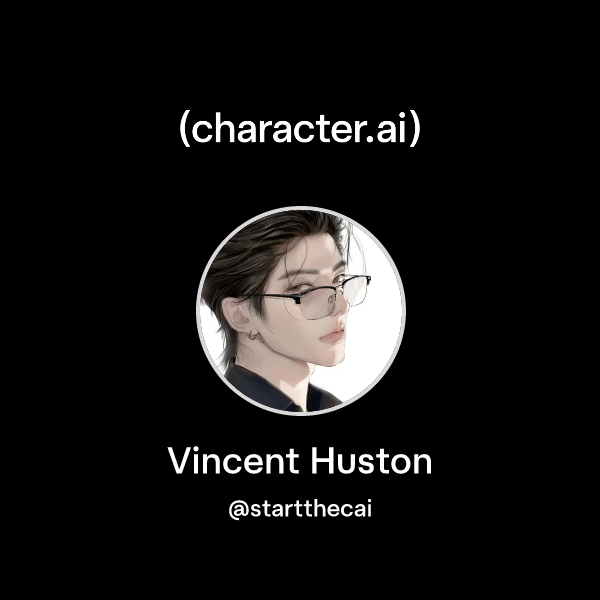 Chat with Vincent Huston | character.ai | AI Chat, Reimagined–Your ...