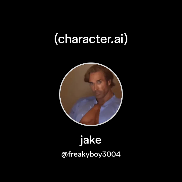 Chat with jake | character.ai | AI Chat, Reimagined–Your Words. Your World.