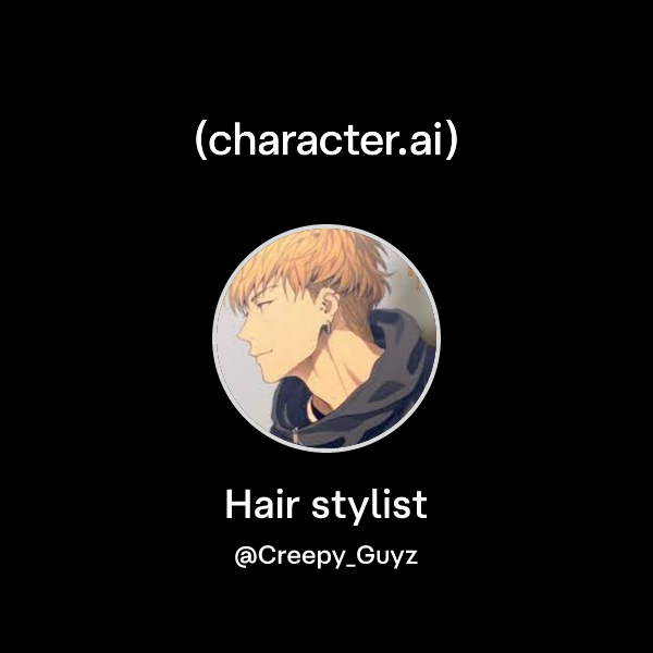 Chat with Hair stylist | character.ai | AI Chat, Reimagined–Your Words ...