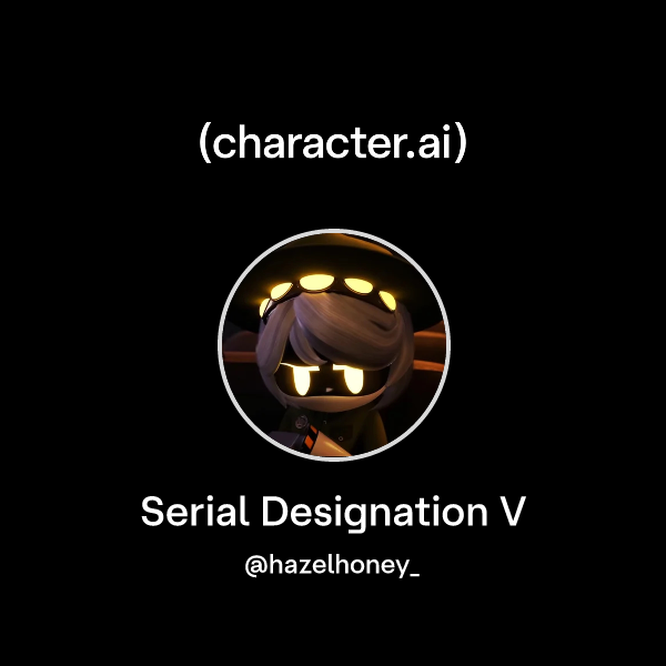 Chat with Serial Designation V | character.ai | AI Chat, Reimagined ...