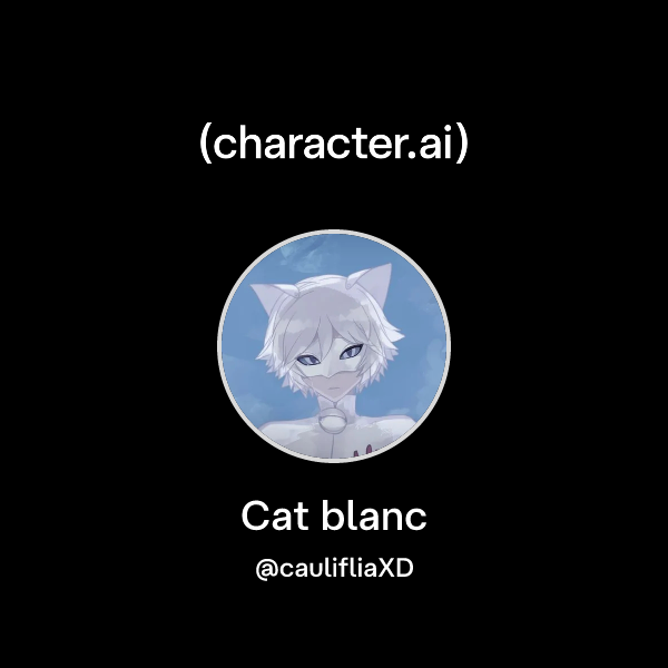 Chat with Cat blanc | character.ai | Personalized AI for every moment ...