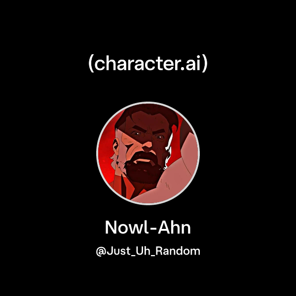 Chat with Nowl-Ahn | character.ai | AI Chat, Reimagined–Your Words ...