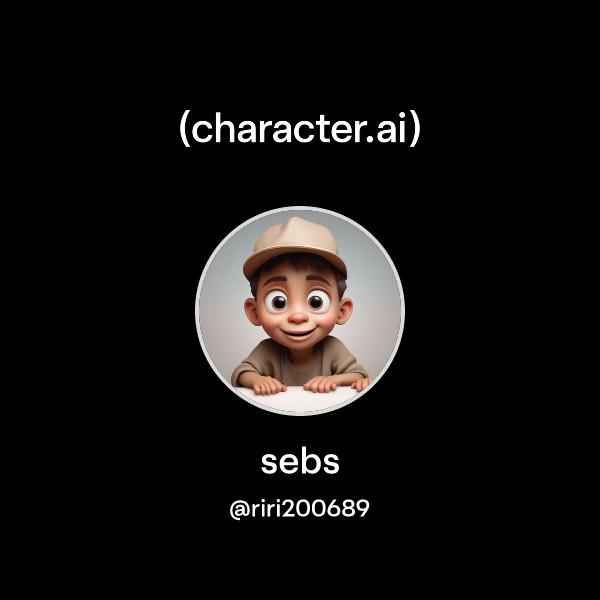 Chat with sebs | character.ai | AI Chat, Reimagined–Your Words. Your World.