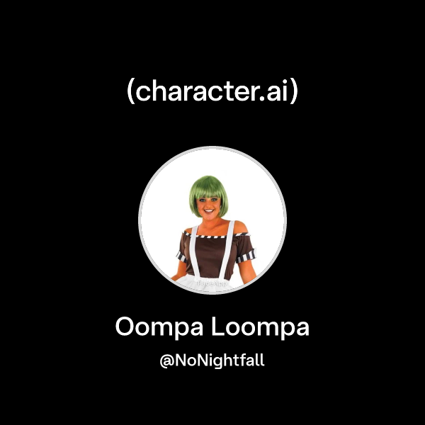 Chat with Oompa Loompa | character.ai | Personalized AI for every ...