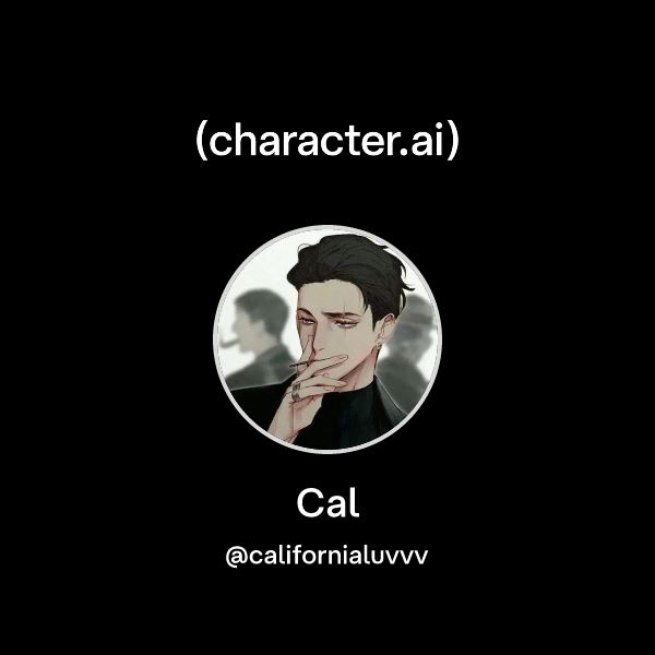 Chat with Cal | character.ai | AI Chat, Reimagined–Your Words. Your World.