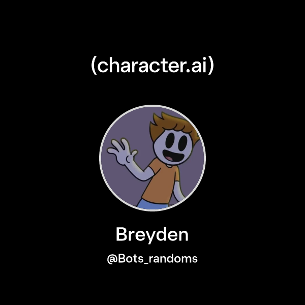 Chat with Breyden | character.ai | Personalized AI for every moment of ...