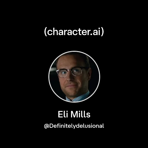 Chat with Eli Mills | character.ai | AI Chat, Reimagined–Your Words ...