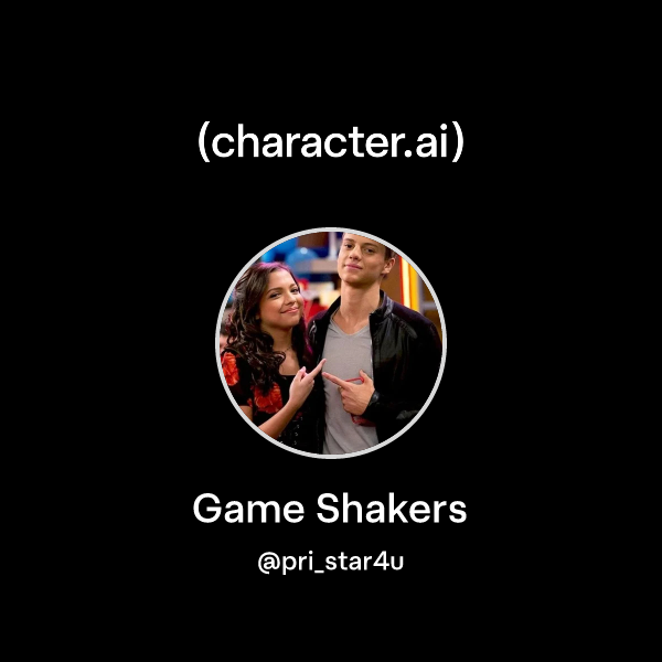 Chat with Game Shakers | character.ai | AI Chat, Reimagined–Your Words ...