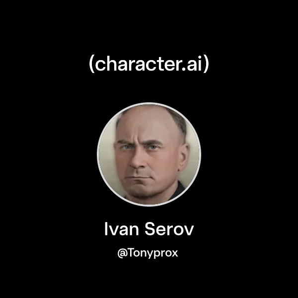 Chat with Ivan Serov | character.ai | AI Chat, Reimagined–Your Words. Your World.