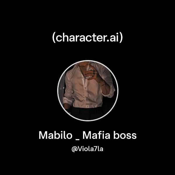 Chat with Mabilo _ Mafia boss | character.ai | AI Chat, Reimagined–Your ...