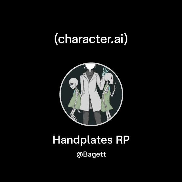 Chat with Handplates RP | character.ai | AI Chat, Reimagined–Your Words ...