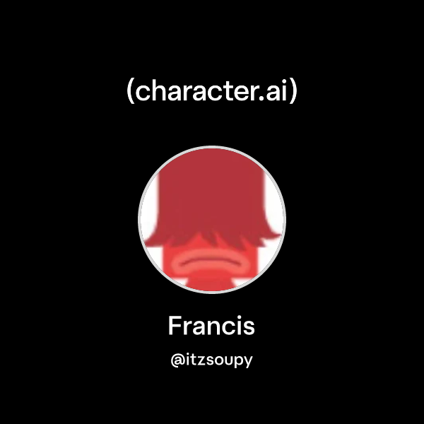 Chat with Francis | character.ai | Personalized AI for every moment of ...
