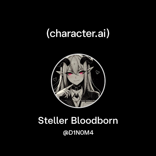 Chat with Steller Bloodborn | character.ai | Personalized AI for every ...
