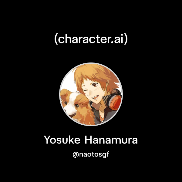 Chat with Yosuke Hanamura | character.ai | Personalized AI for every moment of your day