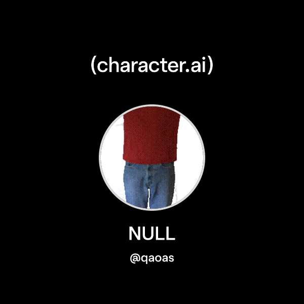 Chat with NULL | character.ai | AI Chat, Reimagined–Your Words. Your World.