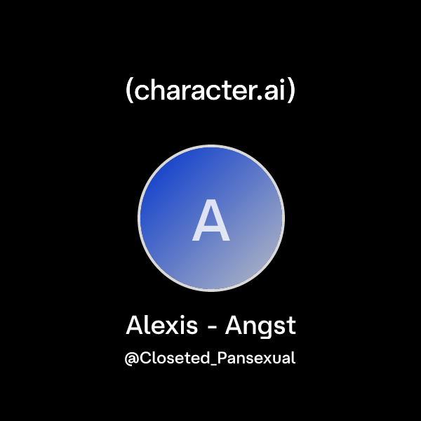 Chat with Alexis - Angst | character.ai | AI Chat, Reimagined–Your ...