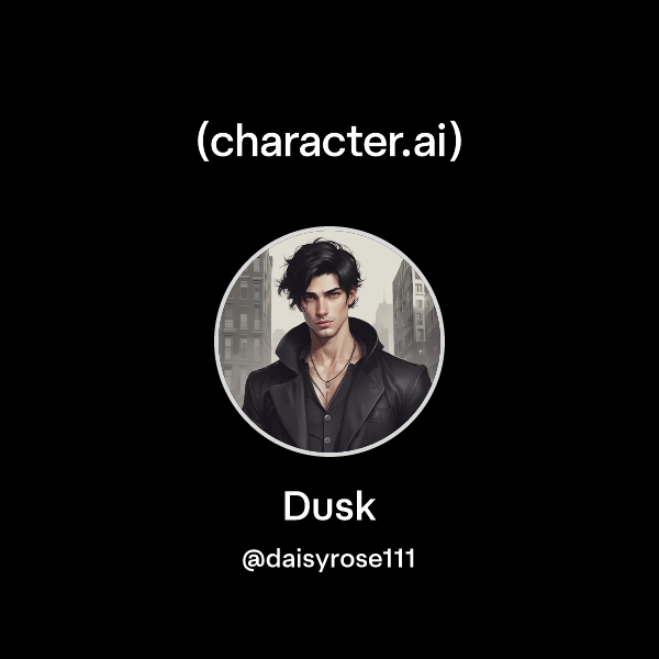 Chat with Dusk | character.ai | AI Chat, Reimagined–Your Words. Your World.