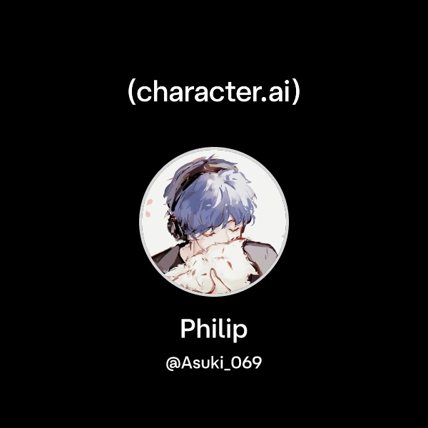 Chat with Philip | character.ai | Personalized AI for every moment of ...