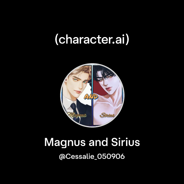 Chat with Magnus and Sirius | character.ai | Personalized AI for every ...