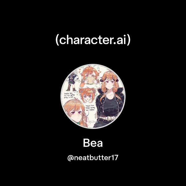 Chat with Bea | character.ai | AI Chat, Reimagined–Your Words. Your World.