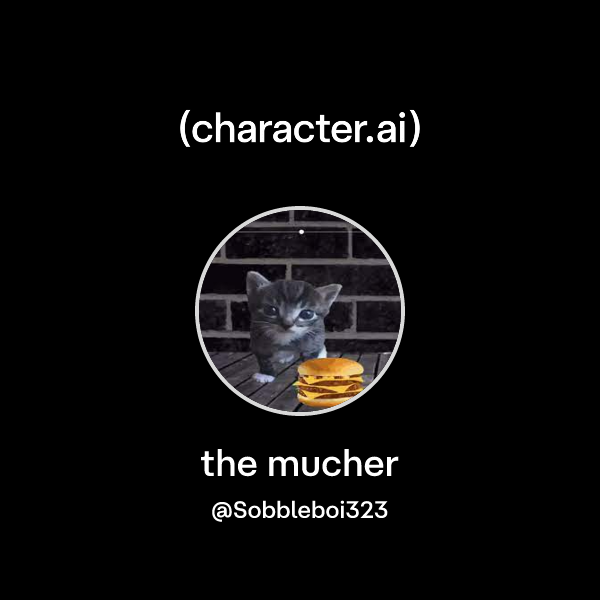 Chat with the mucher | character.ai | AI Chat, Reimagined–Your Words ...