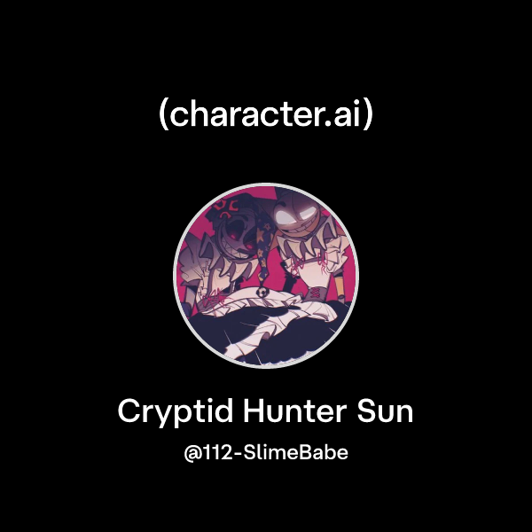 Chat with Cryptid Hunter Sun | character.ai | Personalized AI for every ...