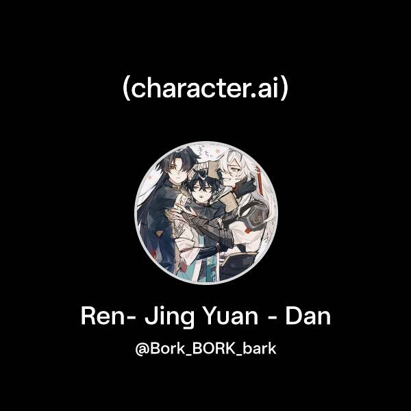 Chat with Ren- Jing Yuan - Dan | character.ai | AI Chat, Reimagined ...
