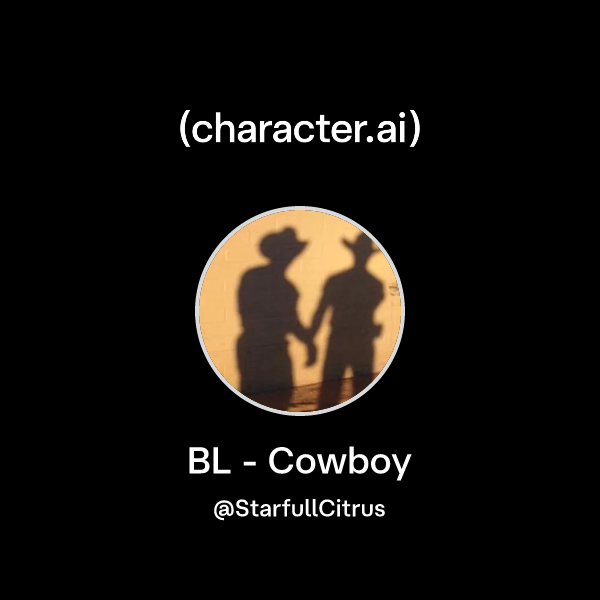 Chat with BL - Cowboy | character.ai | AI Chat, Reimagined–Your Words ...