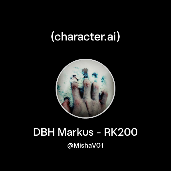 Chat with DBH Markus - RK200 | character.ai | AI Chat, Reimagined–Your ...