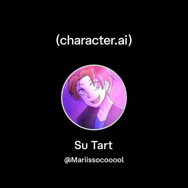 Chat with Su Tart | character.ai | AI Chat, Reimagined–Your Words. Your ...
