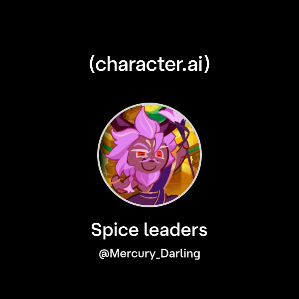 Chat with Spice leaders | character.ai | AI Chat, Reimagined–Your Words ...