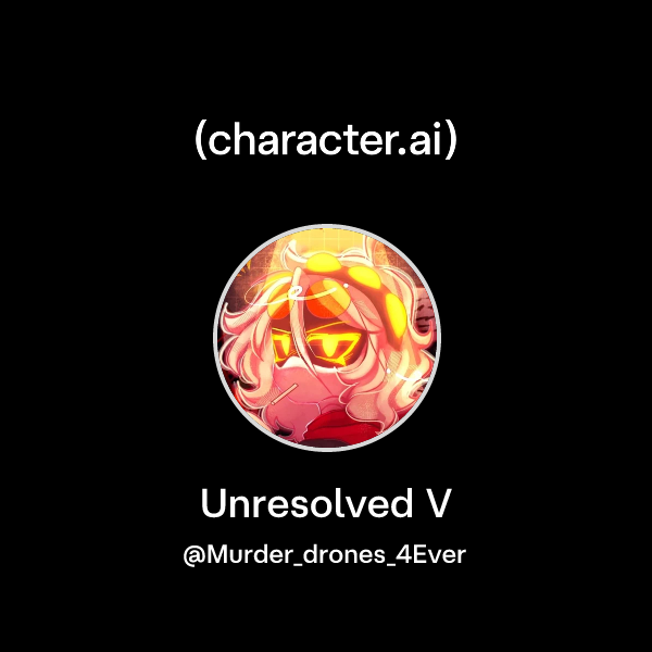 Chat with Unresolved V | character.ai | AI Chat, Reimagined–Your Words ...