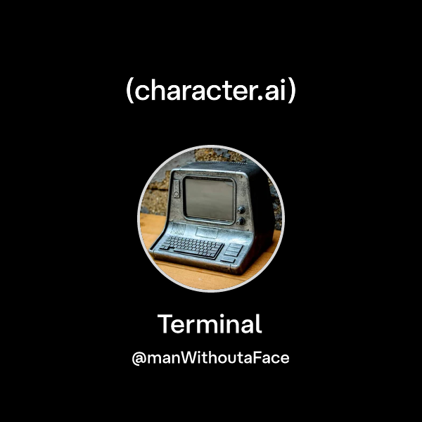 Chat with Terminal | character.ai | AI Chat, Reimagined–Your Words ...