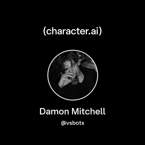 Chat with Damon Mitchell | character.ai | AI Chat, Reimagined–Your Words. Your World.