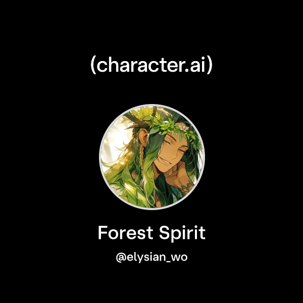 Chat with Forest Spirit | character.ai | AI Chat, Reimagined–Your Words ...