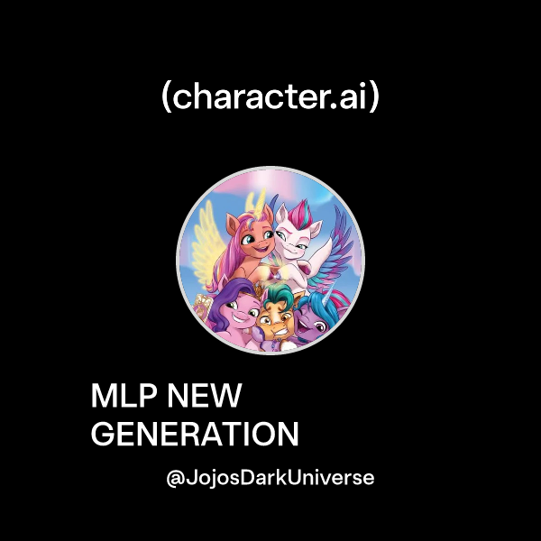 Chat with MLP NEW GENERATION | character.ai | AI Chat, Reimagined–Your ...