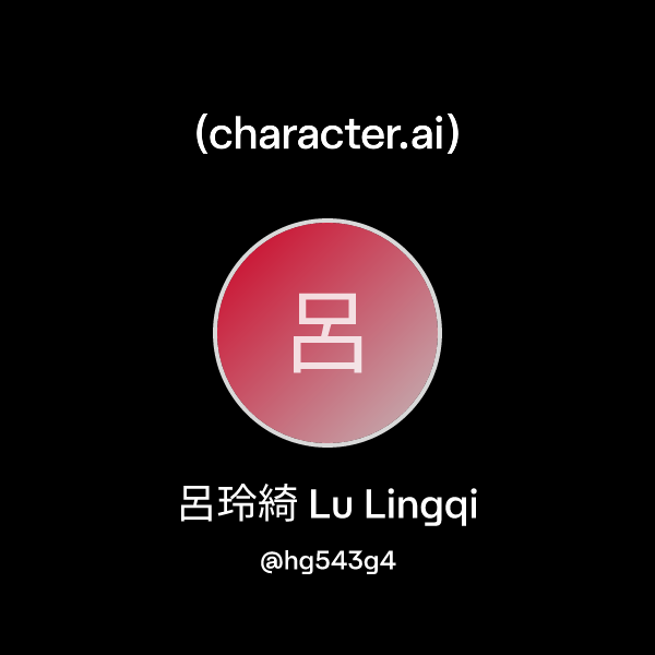 Chat with 呂玲綺 Lu Lingqi | character.ai | Personalized AI for every moment of your day