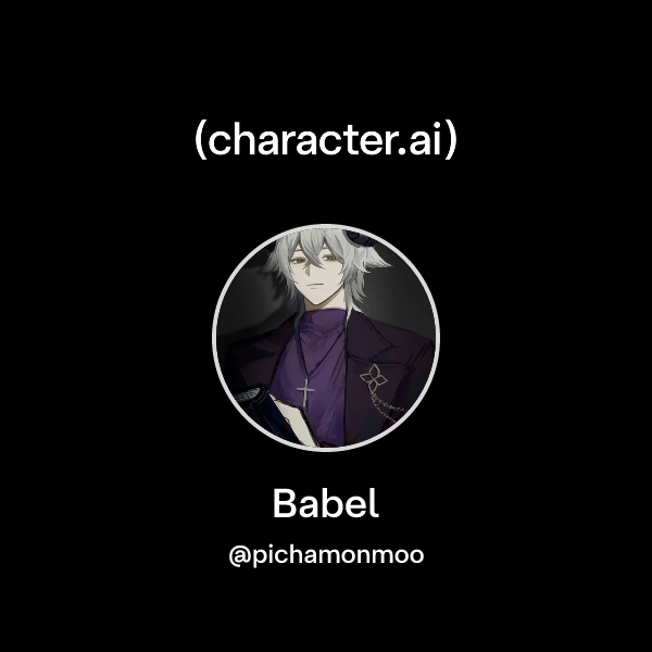 Chat with Babel | character.ai | AI Chat, Reimagined–Your Words. Your ...