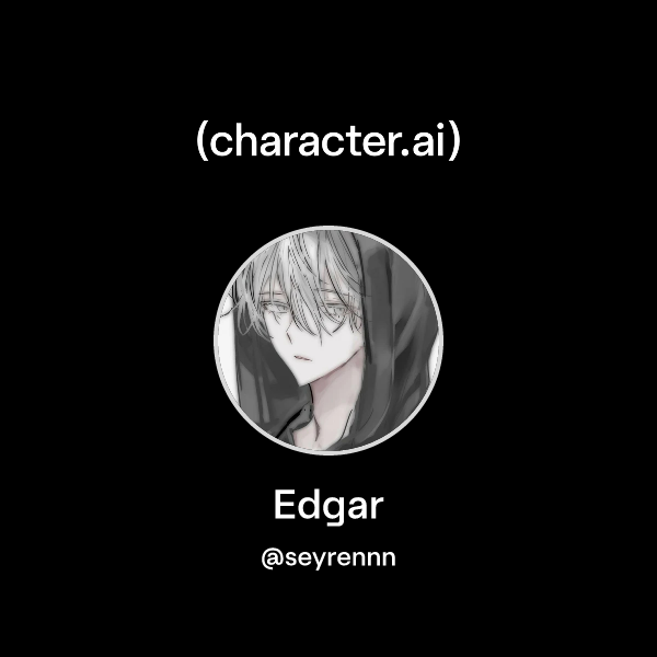 Chat with Edgar | character.ai | AI Chat, Reimagined–Your Words. Your ...