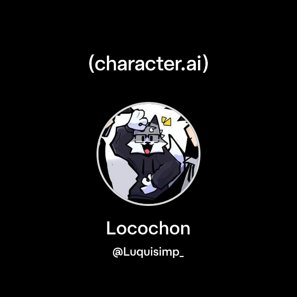 Chat with Locochon | character.ai | AI Chat, Reimagined–Your Words ...