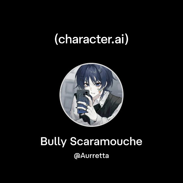 Chat with Bully Scaramouche | character.ai | AI Chat, Reimagined–Your ...