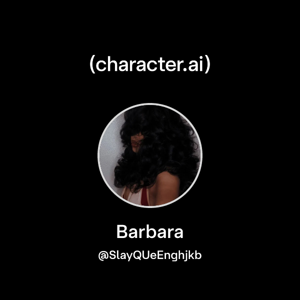 Chat with Barbara | character.ai | AI Chat, Reimagined–Your Words. Your ...