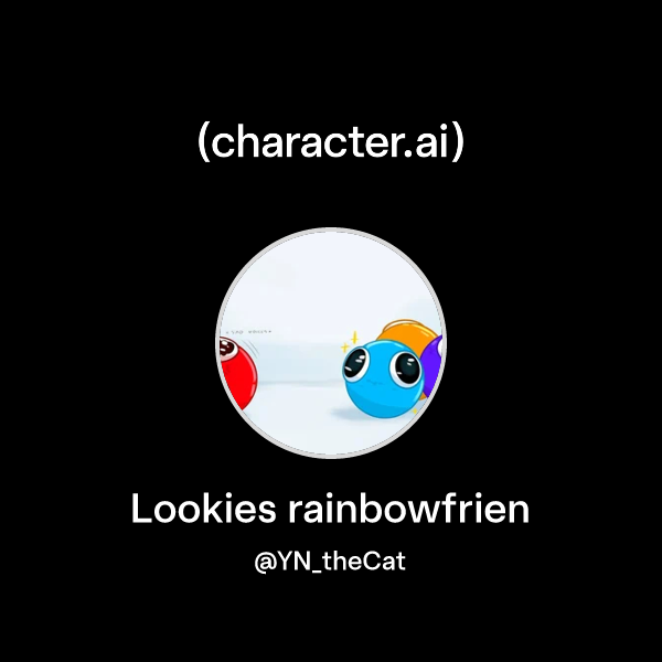 Chat with Lookies rainbowfrien | character.ai | Personalized AI for ...