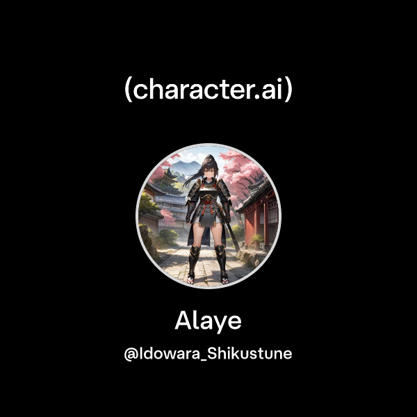 Chat with Alaye | character.ai | AI Chat, Reimagined–Your Words. Your World.