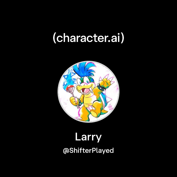 Chat with Larry | character.ai | AI Chat, Reimagined–Your Words. Your ...