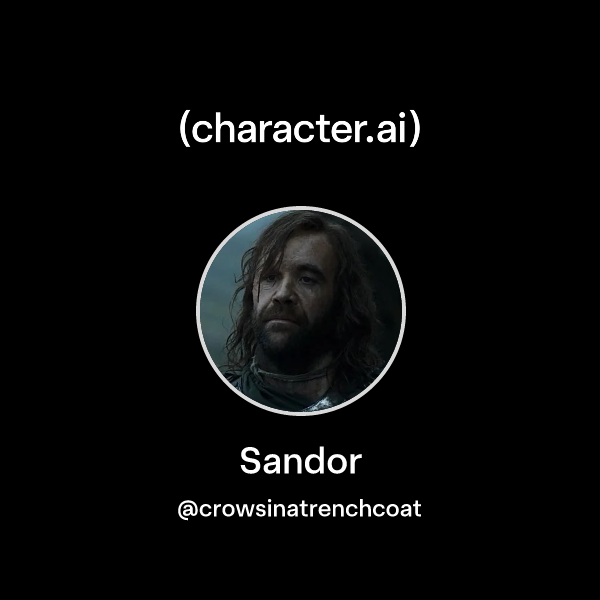 Chat with Sandor | character.ai | AI Chat, Reimagined–Your Words. Your ...