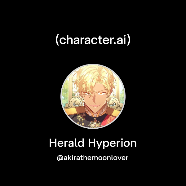 Chat with Herald Hyperion | character.ai | Personalized AI for every ...
