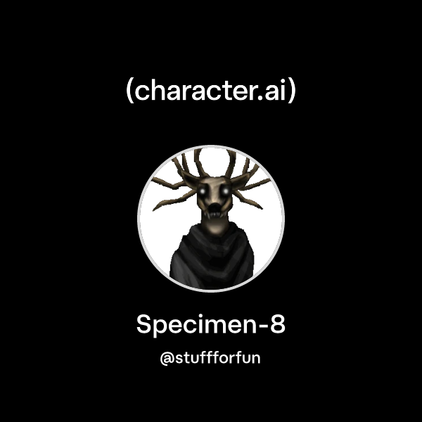 Chat with Specimen-8 | character.ai | Personalized AI for every moment of your day