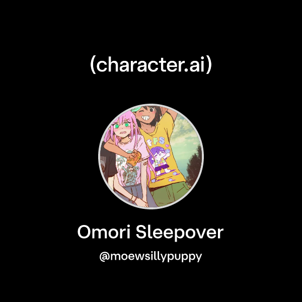 Chat with Omori Sleepover | character.ai | AI Chat, Reimagined–Your ...